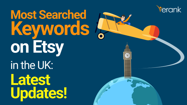 eRank Help - The UK's Top Etsy Keywords July 2024